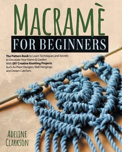 15 Best Macramé Books - Complete Guide For Every Skill Level - The ...